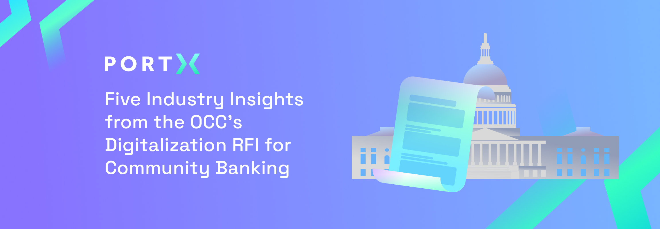 5 Industry Insights from the OCC’s Digitalization RFI for Community Banking - Portx.io